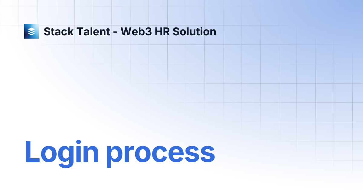 Login process | Stack Talent - Web3 HR Solution